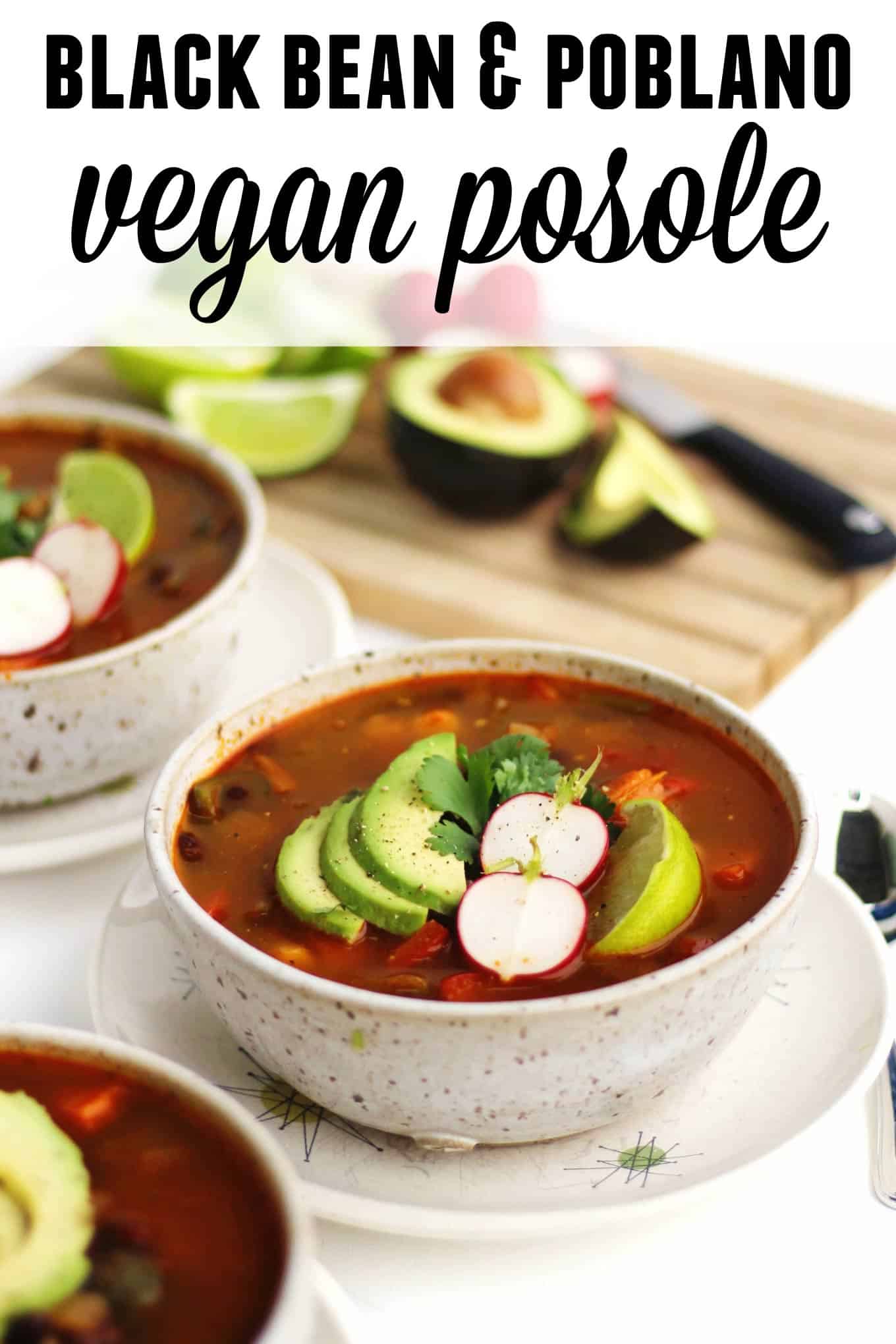 Easy vegan pozole with black beans and poblanos - Rhubarbarians