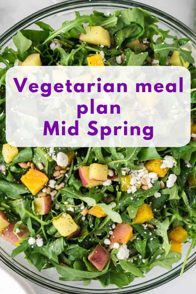 7-day vegetarian meal plan for mid spring - Rhubarbarians